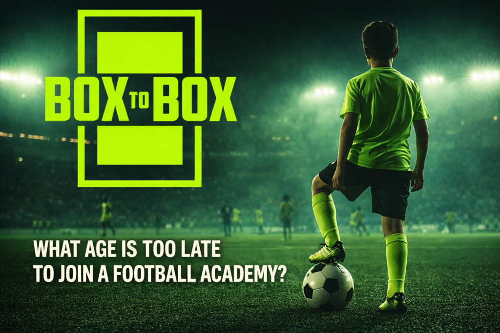 What Age Is Too Late to Join a Football Academy? UK Guide